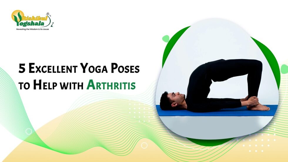 5 Excellent Yoga Poses to Help with Arthritis