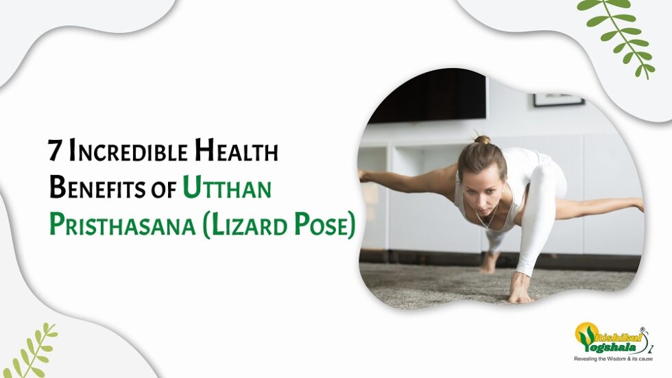 Lizard Pose – 7 Life-Changing Health Benefits