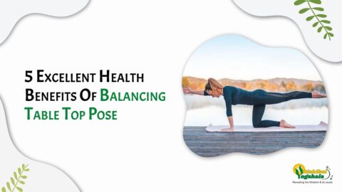 Balancing Table Top Pose : 5 Excellent Health Benefits
