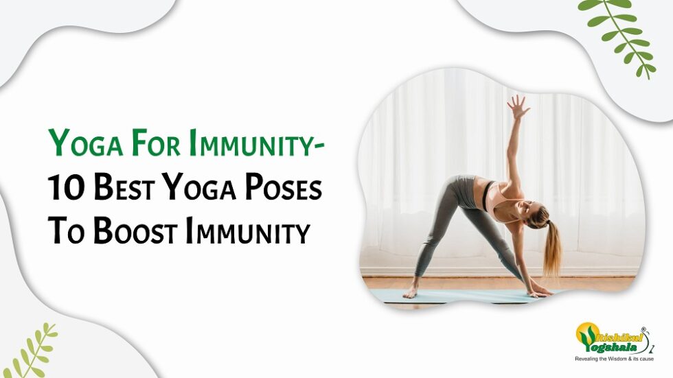 Yoga for Immunity: 5 Best Yoga Poses to Boost Immunity